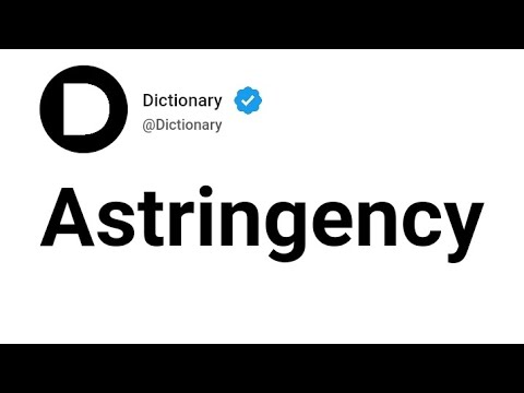 Astringency Meaning In English