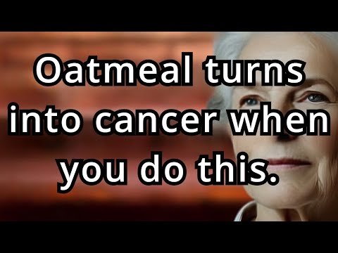 WARNING! OATMEAL TURNS INTO POISON if You Make Any of These Mistakes!