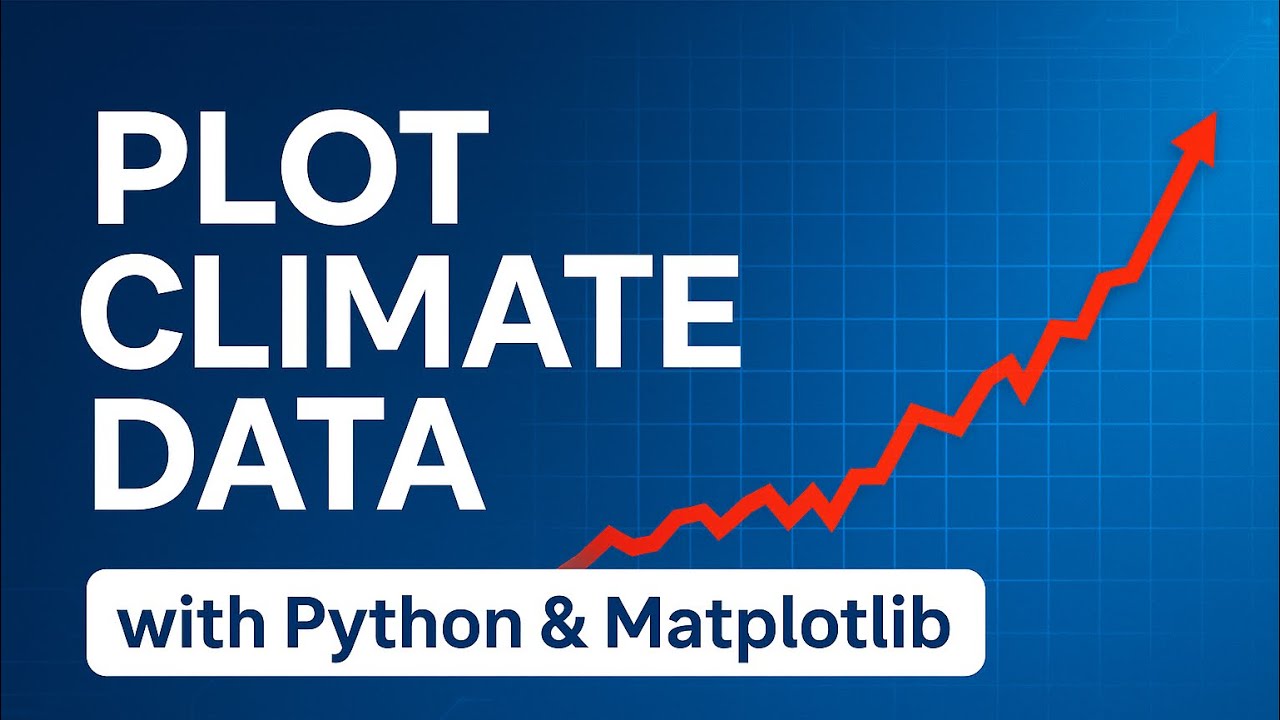 Visualize Climate Change Data Using Python (Matplotlib Tutorial)