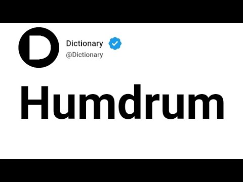 Humdrum Meaning In English