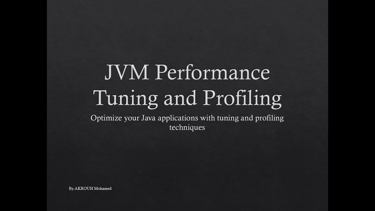 JVM Performance Tuning and Profiling: Optimize Your Java Applications