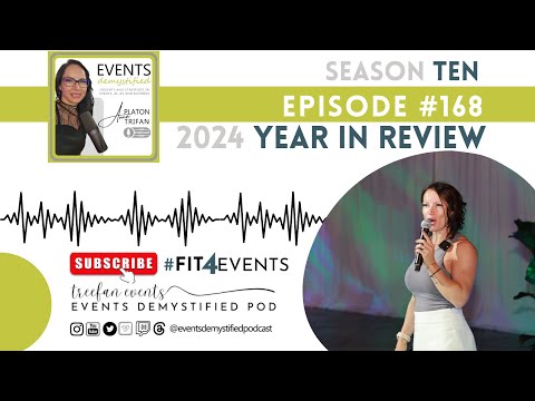 168_S10: Events Demystified Podcast: 2024 Year in Review
