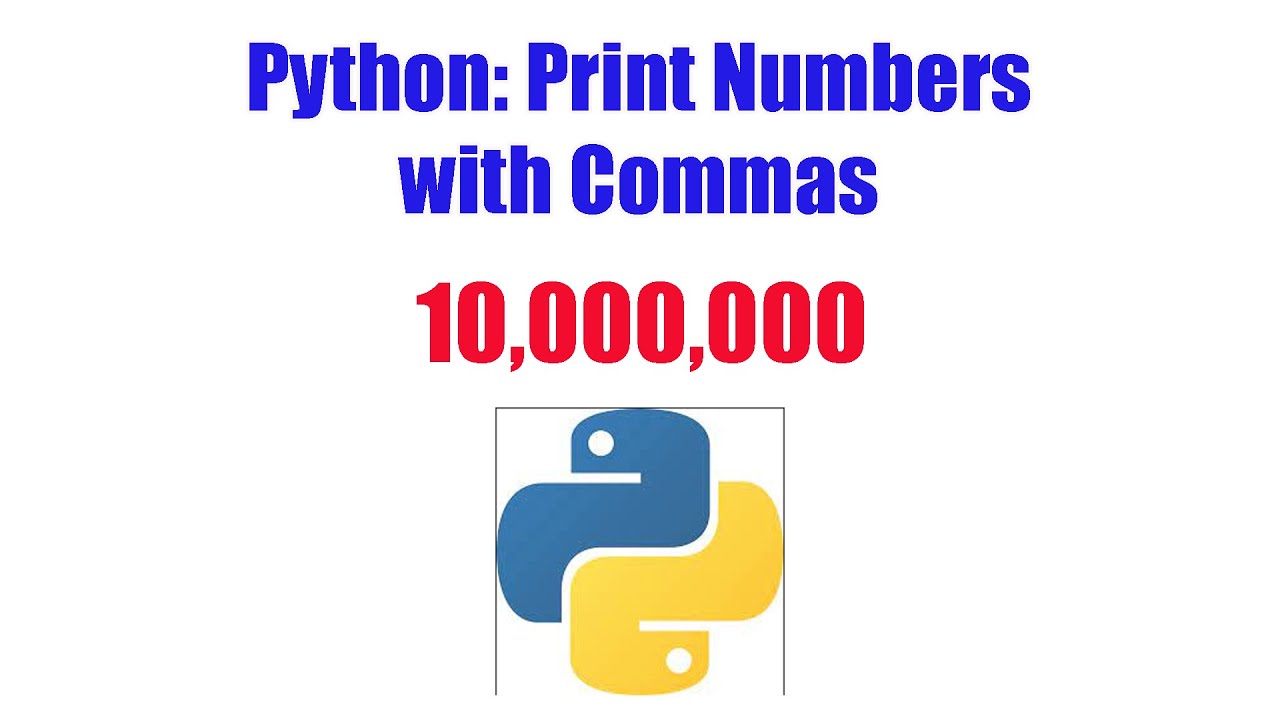 Python: Print Numbers with Commas