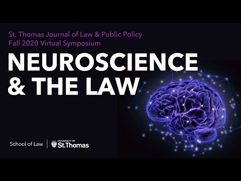 University of St. Thomas Journal of Law and Public Policy Neuroscience and the Law Symposium