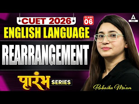 CUET 2026 English | Rearrangement | Prarambh Series