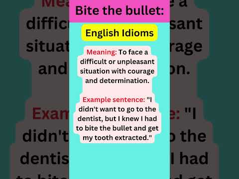 Bite the bullet: English Idioms #shorts