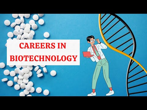 Careers in Biotechnology – Career Reality and Job Opportunities