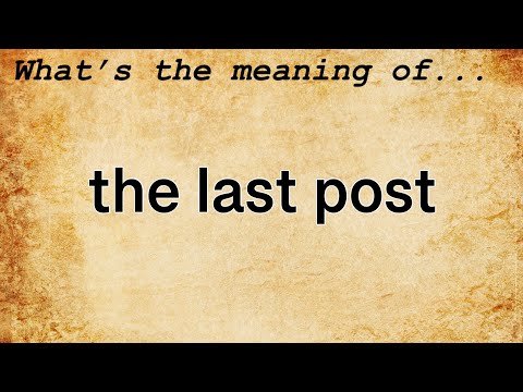 The Last Post Meaning | Definition of The Last Post