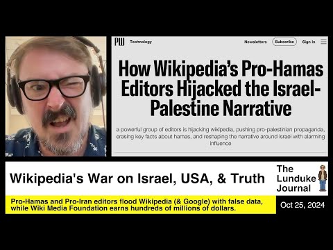 Wikipedia's War on Israel, USA, & Truth