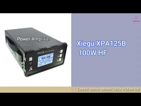 Xiegu XPA125B 100W HF Power Amplifier 2024