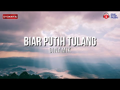 Biar Putih Tulang - Dinamik - Trending Lyric Video
