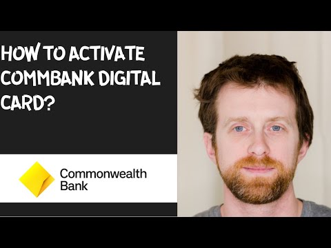 How to activate Commbank digital card?