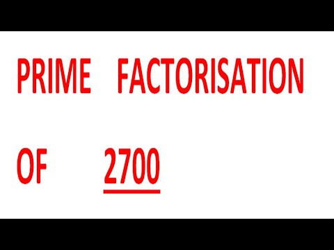 PRIME FACTORISATION OF 2700