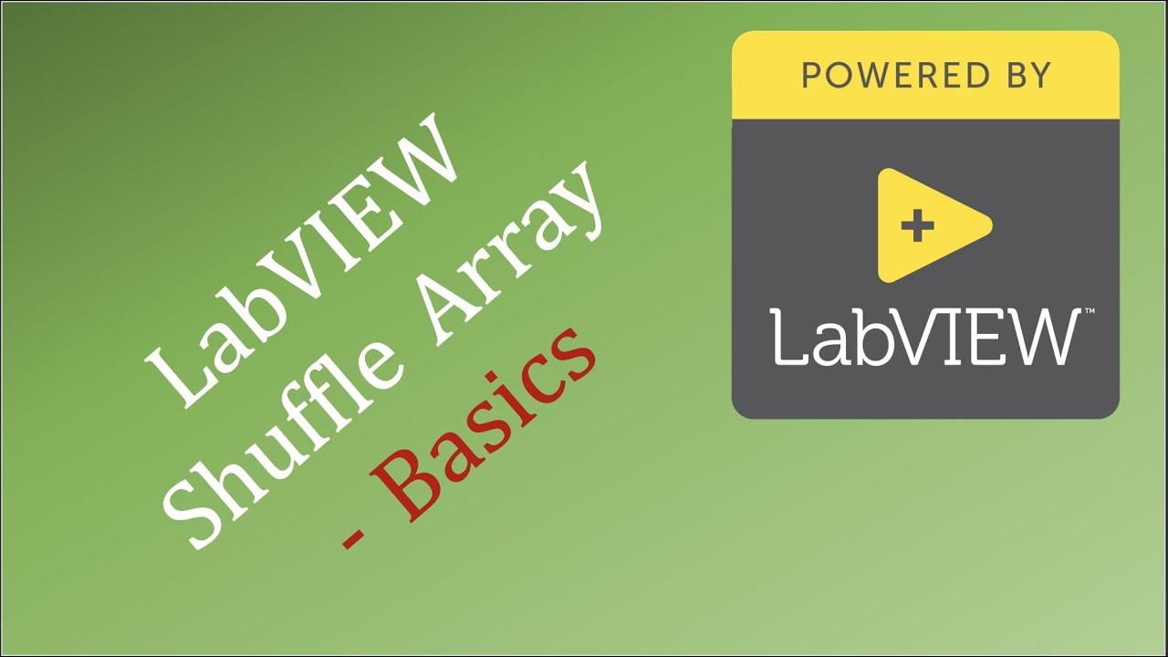 LabVIEW Shuffle Arrays - Basics
