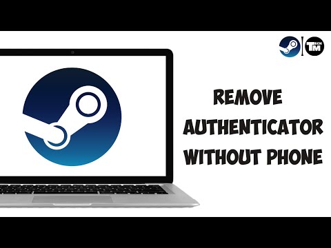 How To Remove Steam Mobile Authenticator Without A Phone 2025