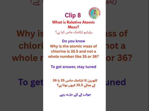 Clip 8: What is relative atomic mass, a.m.u (amu)