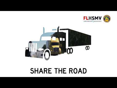 Florida Highway Safety and Motor Vehicles: Share The Road - CMV