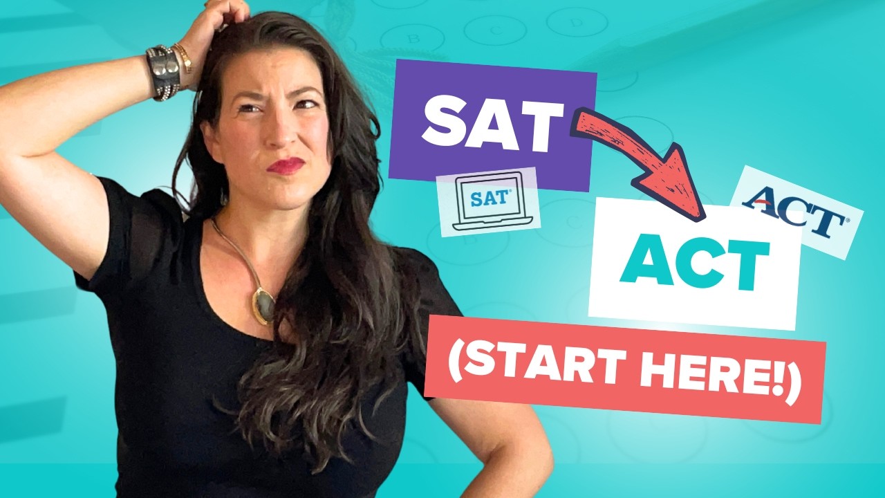 Switching from SAT to ACT: Here's EXACTLY What You Need to Learn!