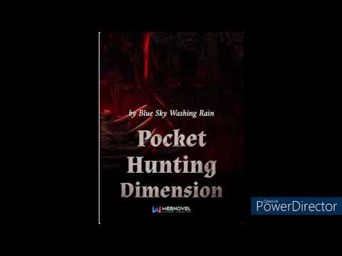 Pocket Hunting Dimension Chapter 1101-1150 by Blue Sky Washing Rain