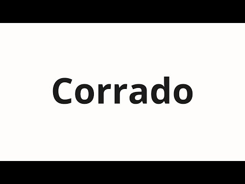 How to pronounce Corrado