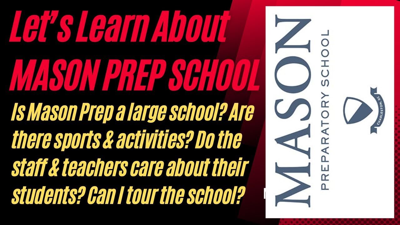 Let's Learn About Mason Preparatory School in Charleston