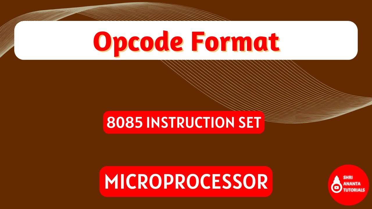 Opcode Format I  8085 Microprocessor I Shri Ananta Tutorials -Technical