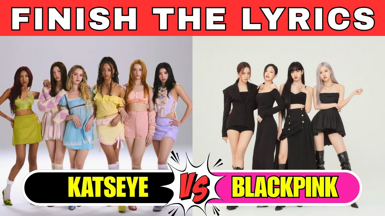 Finish The Lyrics Battle! 🎤 KATSEYE vs BLACKPINK
