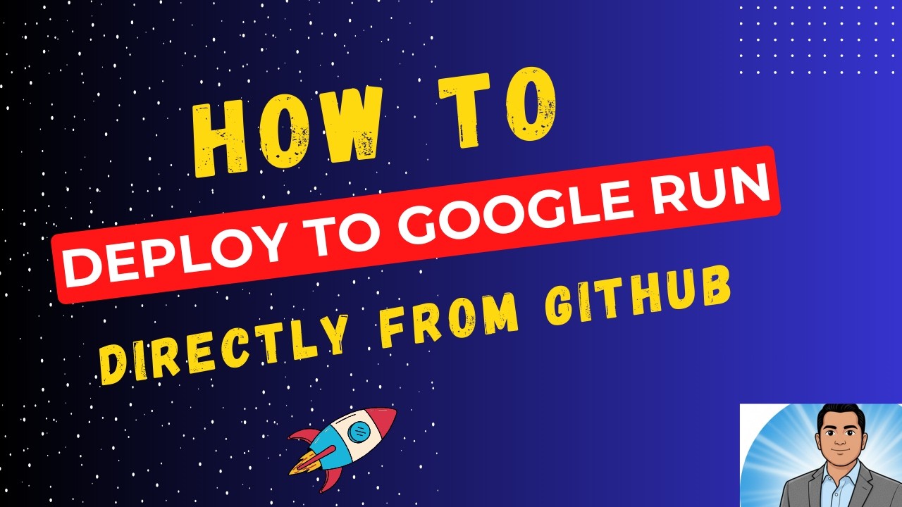 Automate Deployment: GitHub to Google Cloud Run (Full CI/CD Tutorial)