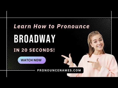 Learn how to pronounce Broadway (Wales, UK) with Audio and Phonetic Spelling