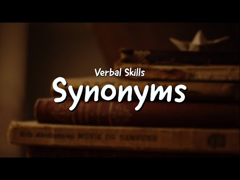 Introduction to Synonyms - Verbal Skills