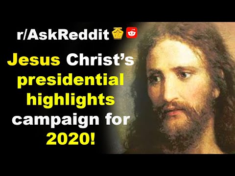 Jesus Christ's highlights campaign for 2020! (r/AskReddit Top Posts | Reddit Stories)