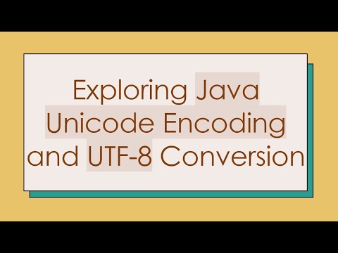 Exploring Java Unicode Encoding and UTF-8 Conversion