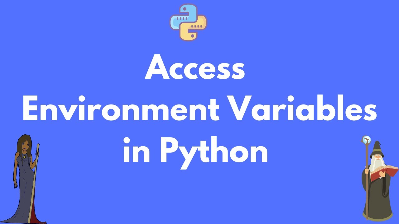 How to access environment variables in Python
