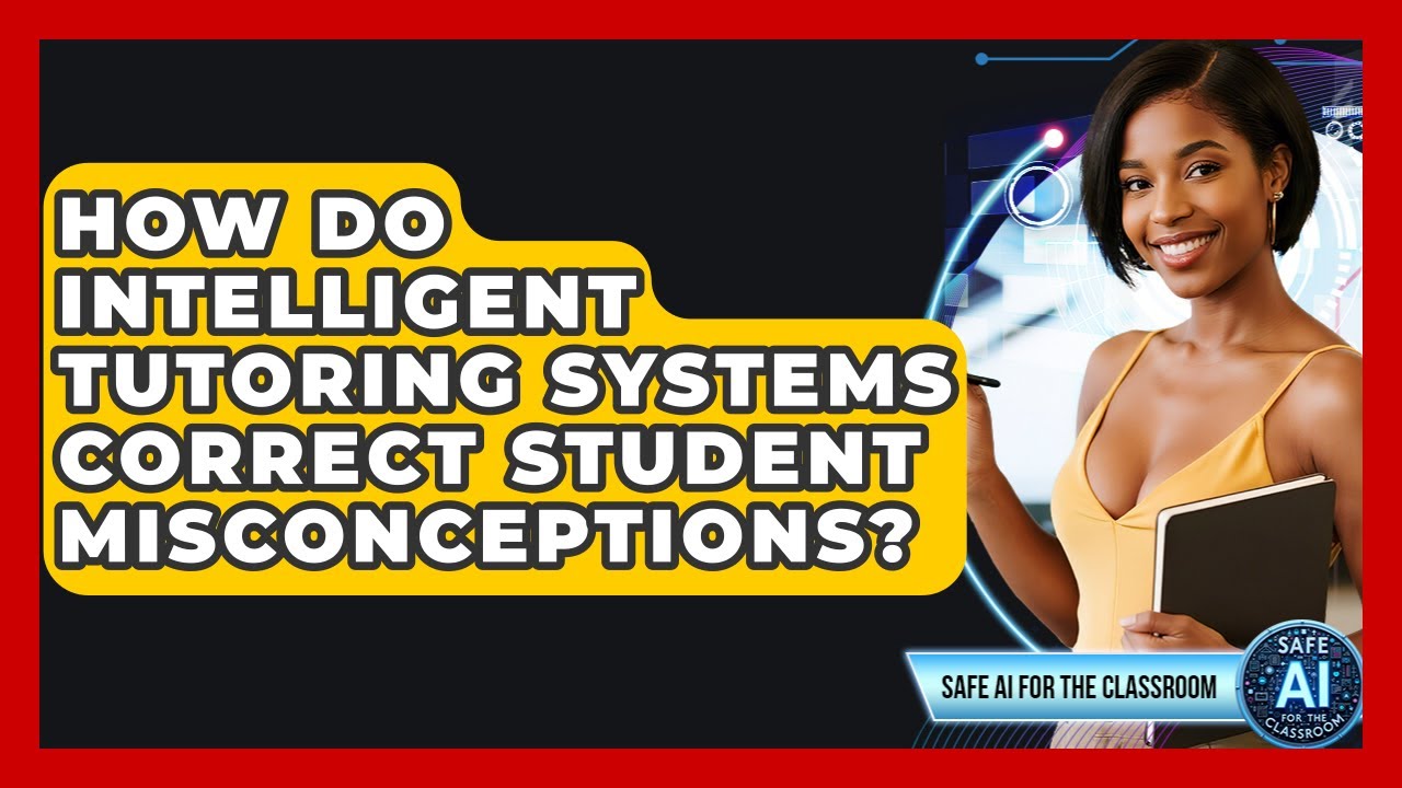 How Do Intelligent Tutoring Systems Correct Student Misconceptions? - Safe AI for The Classroom