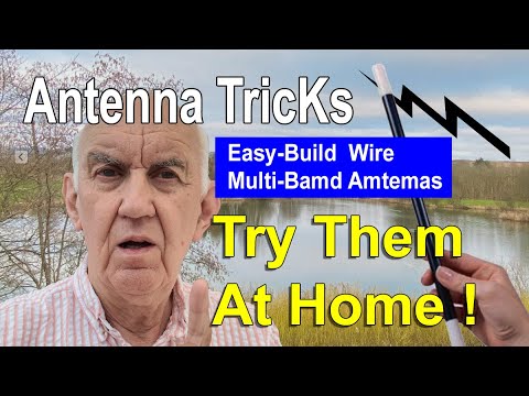 Antenna Tricks - Some Interesting Ham Radio HF Antennas you can Make.