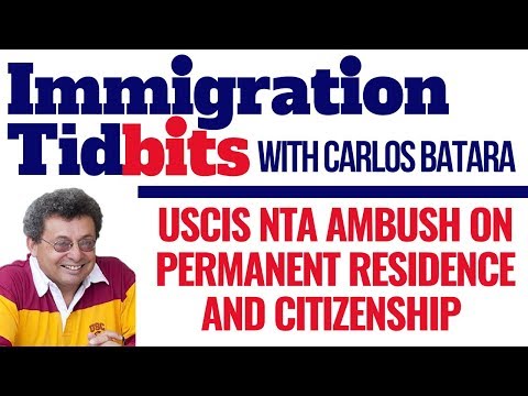 New USCIS NTA Policy Ambush On Permanent Residence And Citizenship (Immigration Tips & Tidbits)