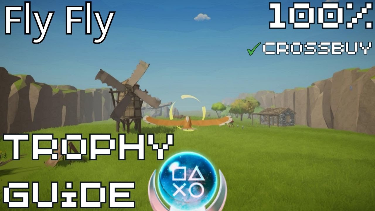 Fly Fly | Easy Cheap Fast Platinum! | 100% Trophy Guide