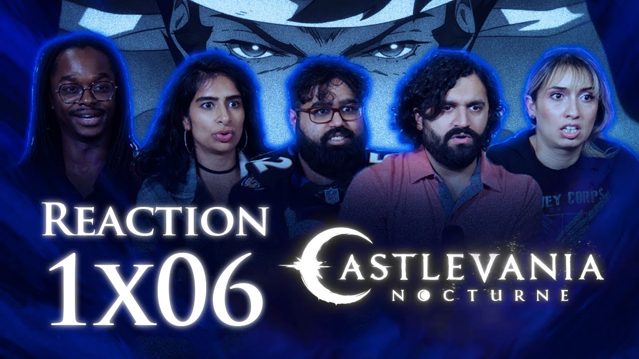 LETS GET JUDGMENTAL - Castlevania: Nocturne - 1x6 Guilty Men to be Judged - Group Reaction