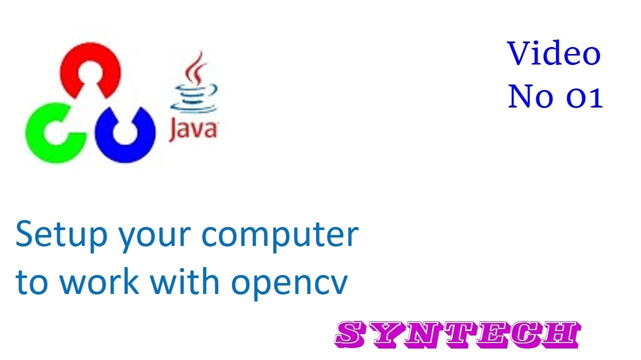 opencv installation tutorial - opencv tutorial with java- how work with opencv #01