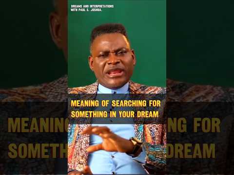 Meaning of Searching for Something in Your Dream #dream #dreaminterpretation