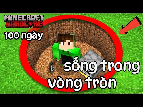 TÔI ĐÃ SỐNG SÓT 100 NGÀY TRONG CÁI HỐ Hình TRÒN TRONG MINECRAFT #minecraft #khangvietsub