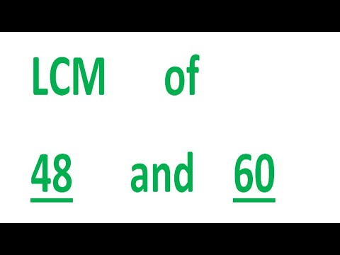 LCM of 48 and 60