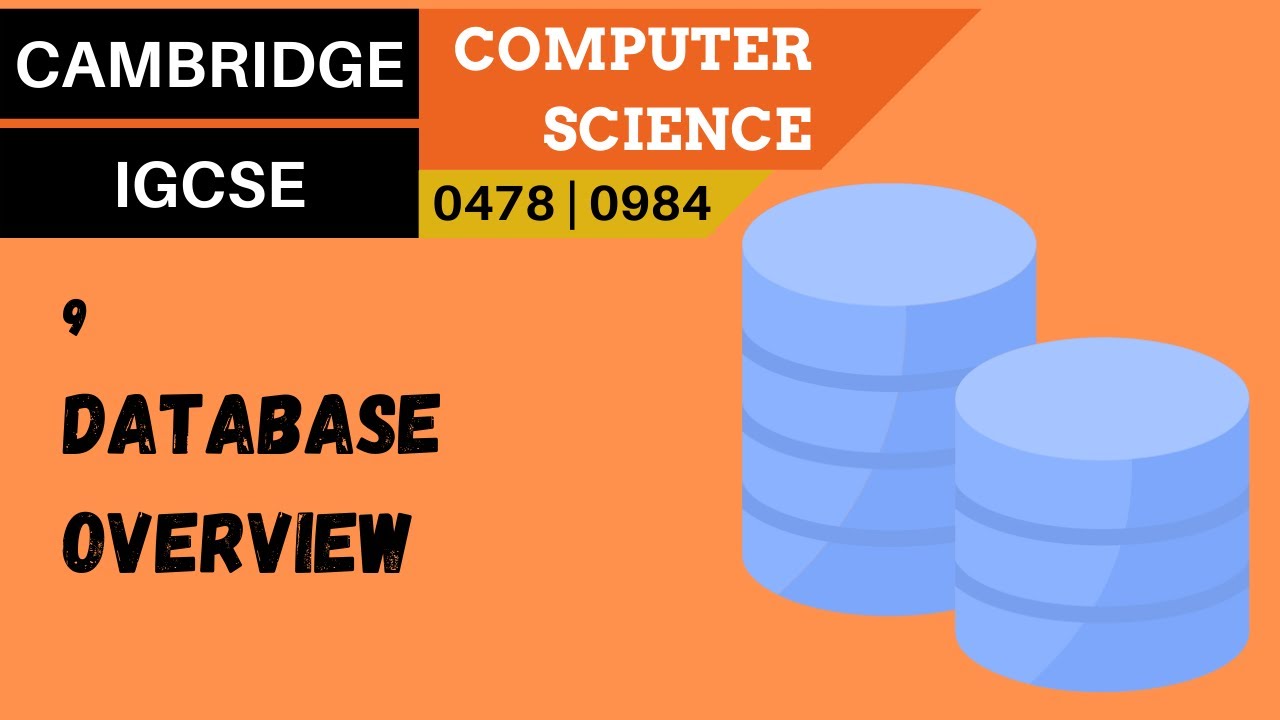 Understanding Databases: A Comprehensive Overview of Cambridge IGCSE Concepts | Galaxy.ai