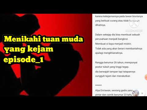 Menikahi tuan muda yang kejam eps_1 ||NovelToon ||ManggaToon, Cerpen, Novel Romantis