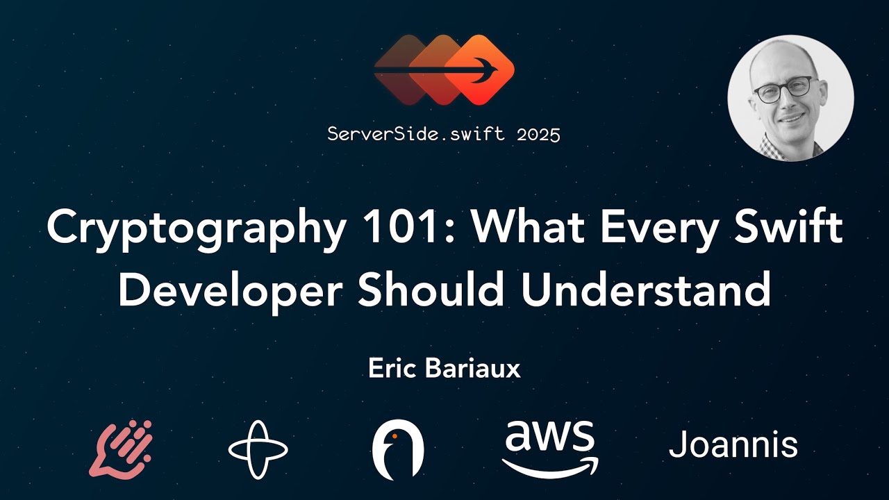 Cryptography 101: What Every Swift Developer Should Understand - Eric Bariaux