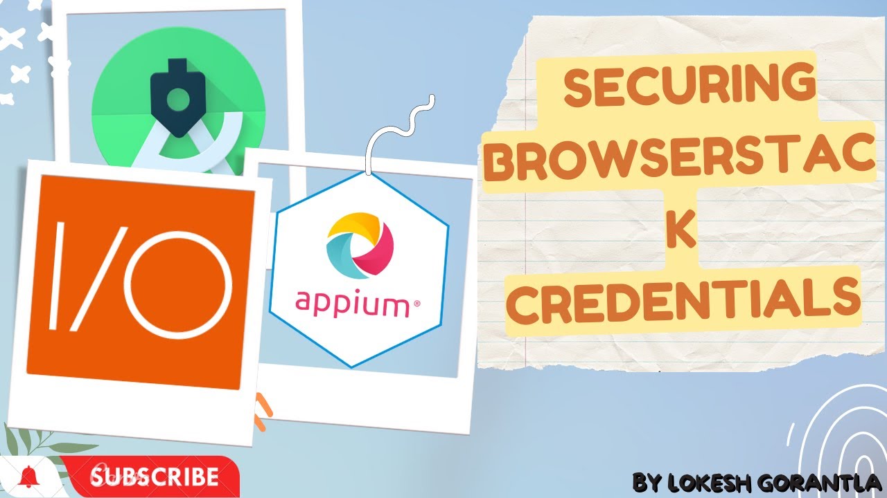 Part 21: Securing BrowserStack Credentials With Appium WebDriverIo Javascript