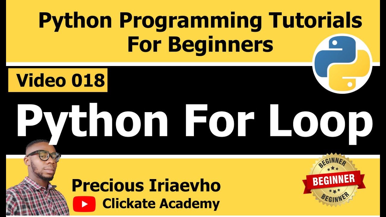 018 - Python For Loop | Python Tutorial for Beginners Full Course