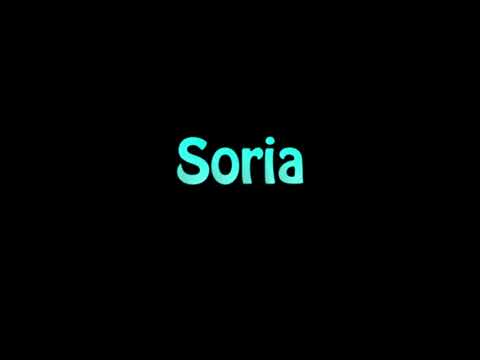 Learn How To Pronounce Soria
