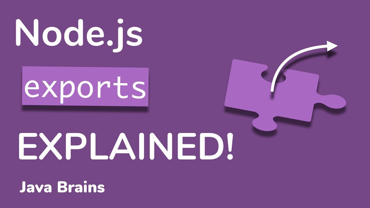 Module exports in Node.js explained - Node.js Basics [09] - Java Brains