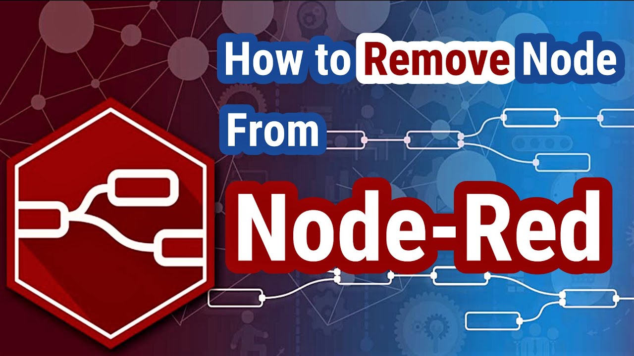 How to Remove Node from Node-Red